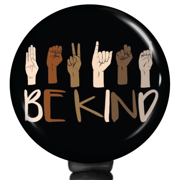 Bella Badge Designs | Accessories | Asl Badge Reel Be Kind Id Holder ...